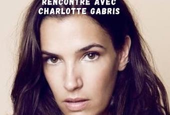 Rencontre avec Charlotte Gabris, humoriste, romancière et réalisatrice !! | À Découvrir