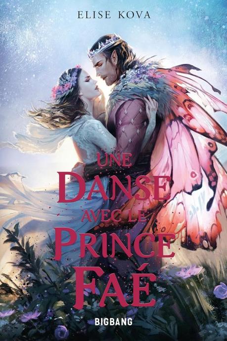 Romantasy – Une Danse avec le Prince Faé de Elise Kova - Paperblog