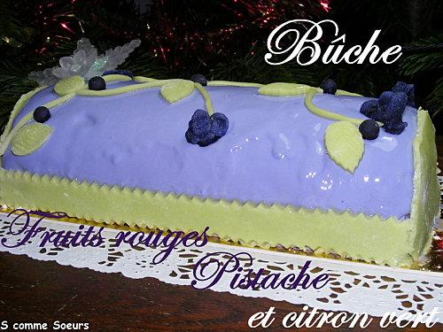 Bûche aux fruits rouges, pistache et citron vert - Paperblog