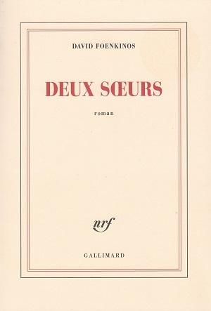 David Foenkinos – Deux soeurs