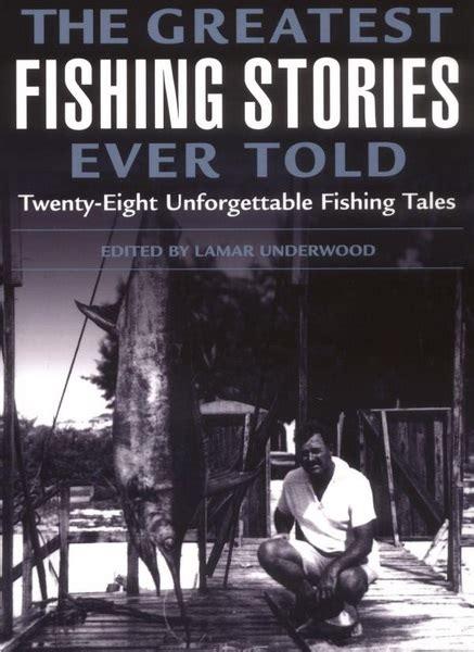 Download EPUB The Greatest Fishing Stories Ever Told: Twenty-Eight ...